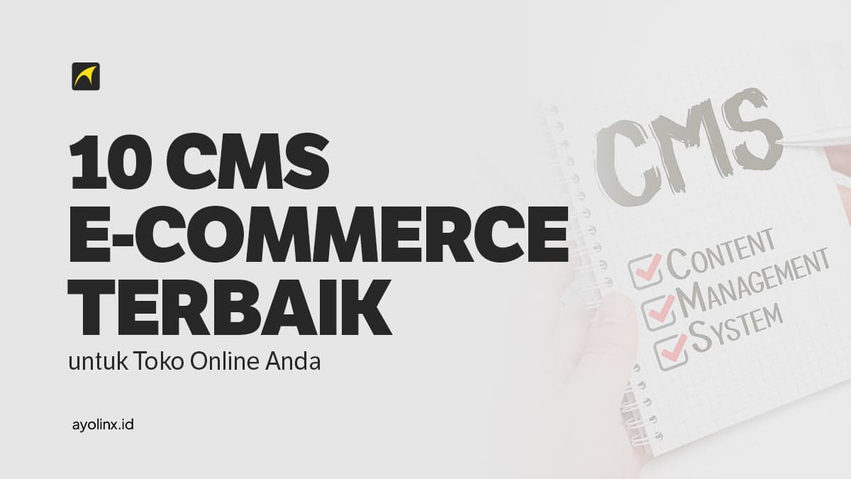 10 CMS E-Commerce Untuk Toko Online Terbaik di 2024