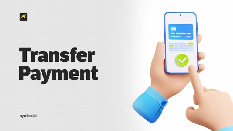 Transfer Payment: Pengertian, Jenis, dan Manfaatnya